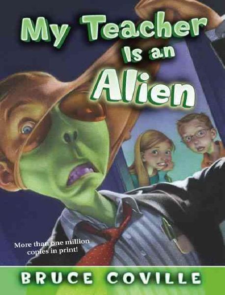 My Teacher Is an Alien | Coville, Bruce/Wimmer, Mike/ - 교보문고