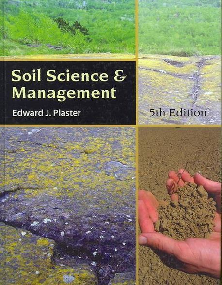 Soil Science and Management | Plaster, Edward J. - 교보문고