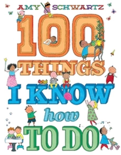100 Things I Know How to Do | Amy Schwartz - 교보문고