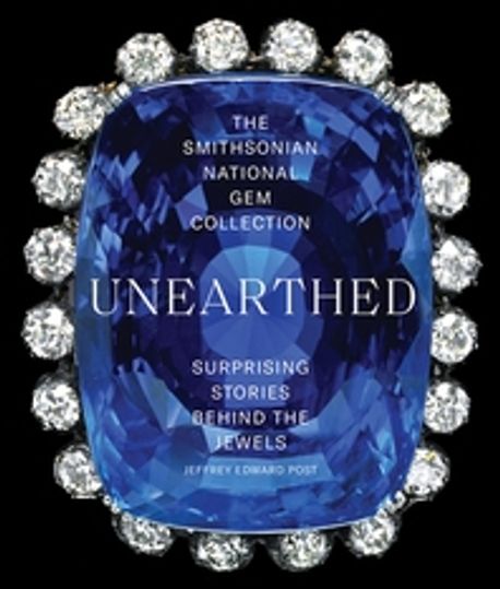 The Smithsonian National Gem Collection--Unearthed | Post, Jeffrey E ...