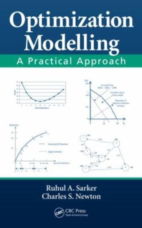 Optimization Modelling | Ruhul Amin Sarker and Charles S. Newto - 교보문고