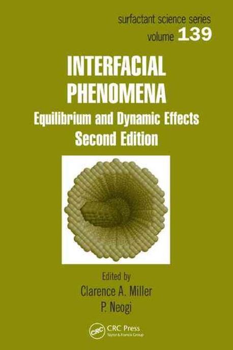 Interfacial Phenomena | Miller, Clarence A. (EDT)/ Neogi, P. (EDT) - 교보문고