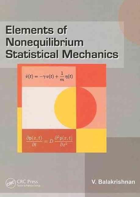 Elements of Nonequilibrium Statistical Mechanics | Balakrishnan, V. - 교보문고