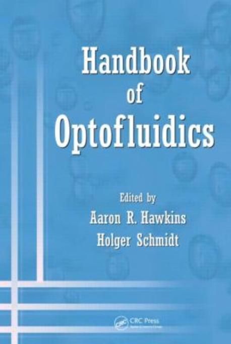 Handbook of Optofluidics | Hawkins, Aaron R. - 교보문고
