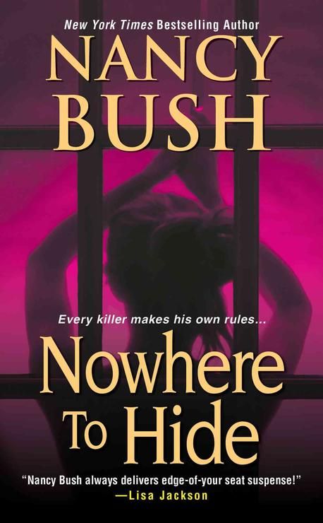 Nowhere to Hide | Bush, Nancy - 교보문고