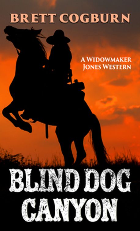 Blind Dog Canyon | Cogburn, Brett - 교보문고