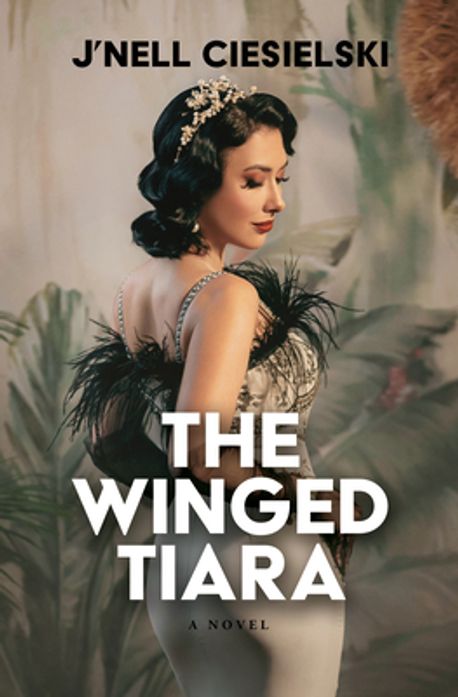 The Winged Tiara | Ciesielski, J'Nell - 교보문고