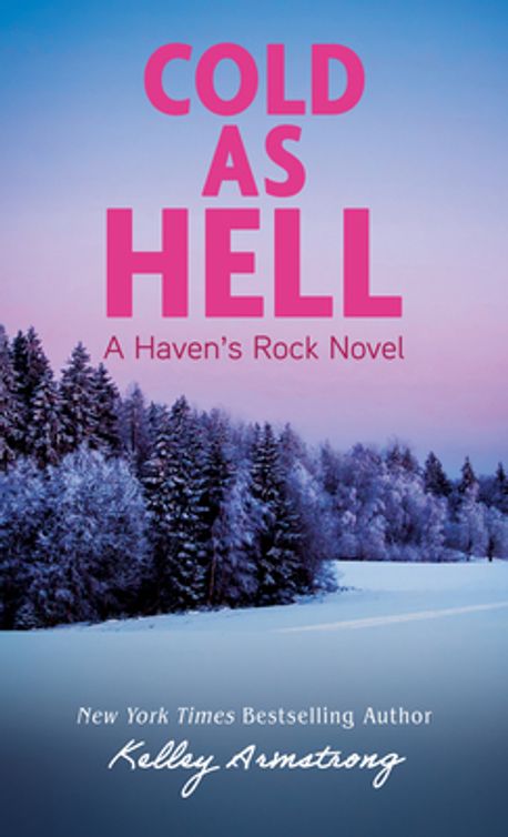 Cold as Hell | Armstrong, Kelley - 교보문고