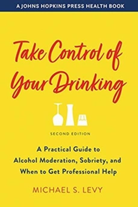Take Control of Your Drinking | Michael S. Levy - 교보문고