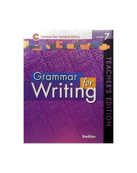 Grammar for Writing Common Core Enriched Edition Grade 7 Teacher ...