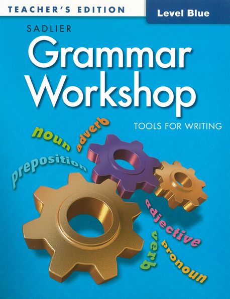 Grammar Workshop Tools for Writing Teacher's Edition Level Blue ...