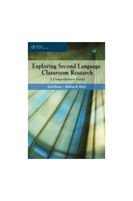 Exploring Second Language Classroom Research: A Comprehensive Guide | David Nunan - 교보문고