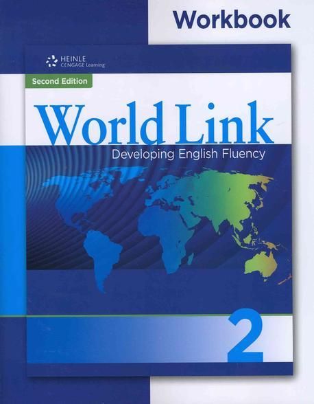 WORLD LINK DEVELOPING ENGLISH FLUENCY. 2(WORKBOOK)(SECOND EDITION) | - 교보문고