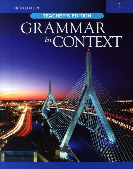 GRAMMAR IN CONTEXT. 1(TEACHER S EDITION)(FIFTH EDITION) | - 교보문고