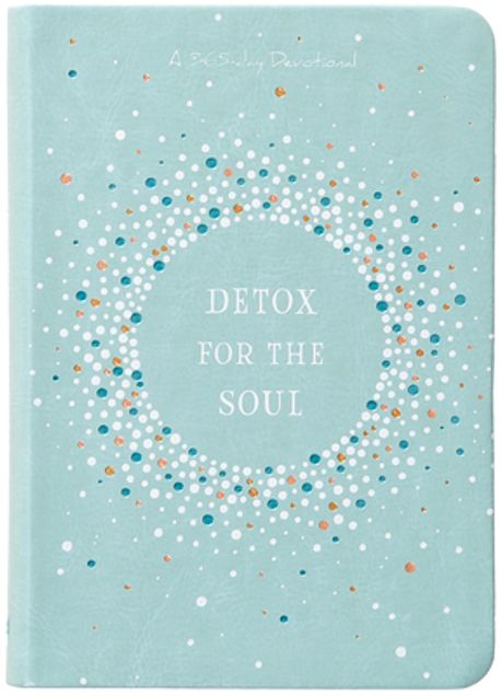 Detox for the Soul | Broadstreet Publishing Group LLC - 교보문고