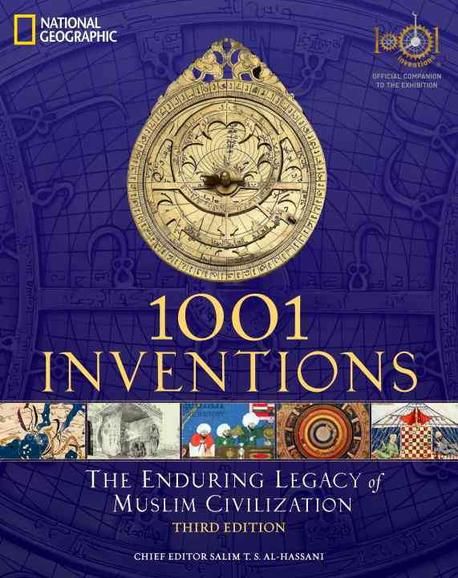 1001 Inventions: The Enduring Legacy of Muslim Civilization | Al ...