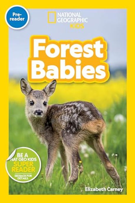 Forest Babies : National Geographic Readers Pre | Michaela Weglinski - 교보문고