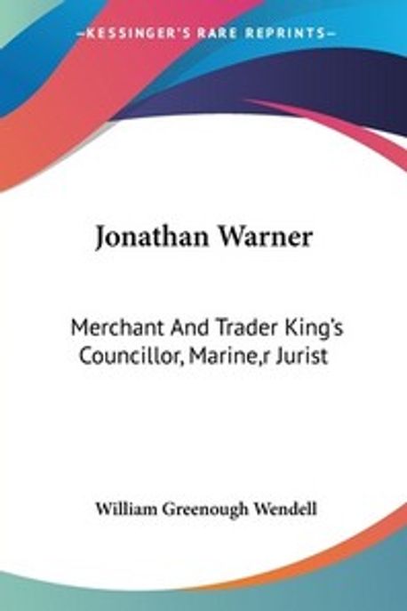 Jonathan Warner | Wendell, William Greenough - 교보문고
