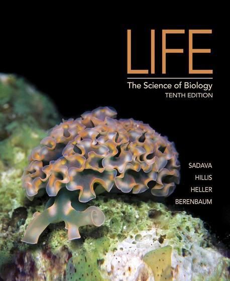 Life: The Science of Biology | David Sadava, David M. Hillis, H. Craig ...