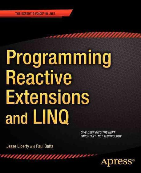 Programming Reactive Extensions and Linq | Liberty, Jesse - 교보문고