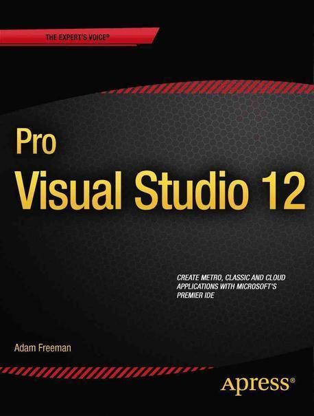 Pro Visual Studio 2012 | Freeman, Adam - 교보문고
