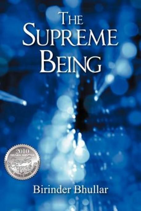 The Supreme Being | Bhullar, Birinder - 교보문고