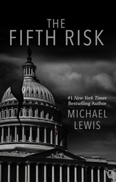 The Fifth Risk | Michael Lewis - 교보문고