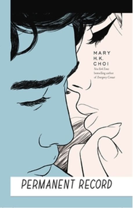 Permanent Record | Choi, Mary H. K. - 교보문고