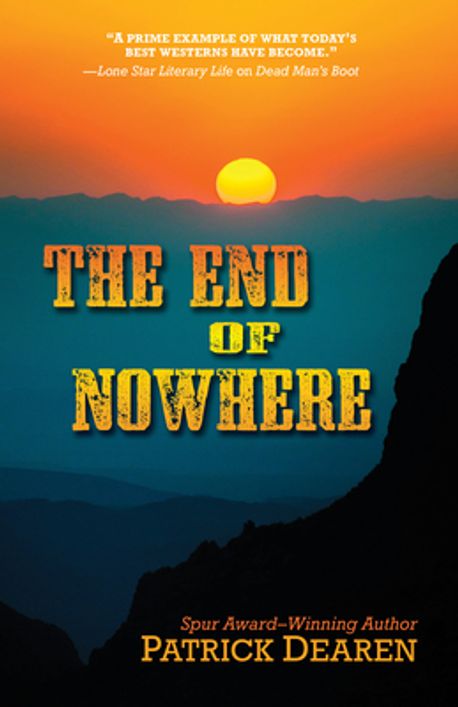 The End of Nowhere | Dearen, Patrick - 교보문고