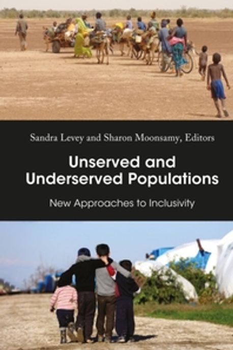 Unserved and Underserved Populations | Levey, Sandra - 교보문고