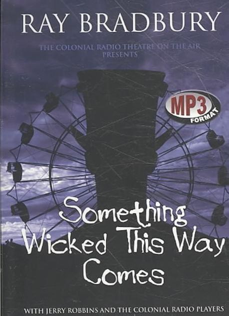 Something Wicked This Way Comes | Bradbury, Ray - 교보문고