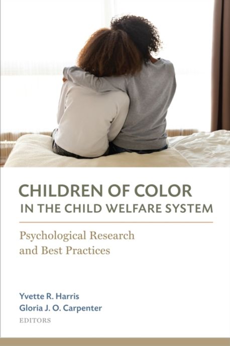 Children of Color in the Child Welfare System | Harris, Yvette R. - 교보문고