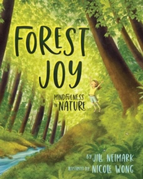 Forest Joy | Neimark, Jill - 교보문고