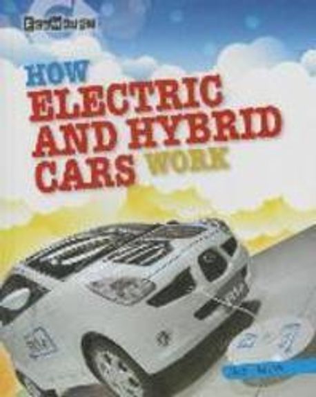 How Electric and Hybrid Cars Work | Gareth Stevens Publishing - 교보문고