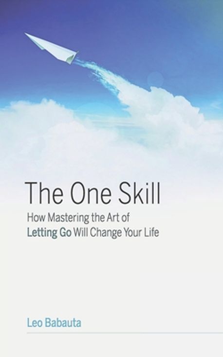 The One Skill | Babauta, Leo - 교보문고