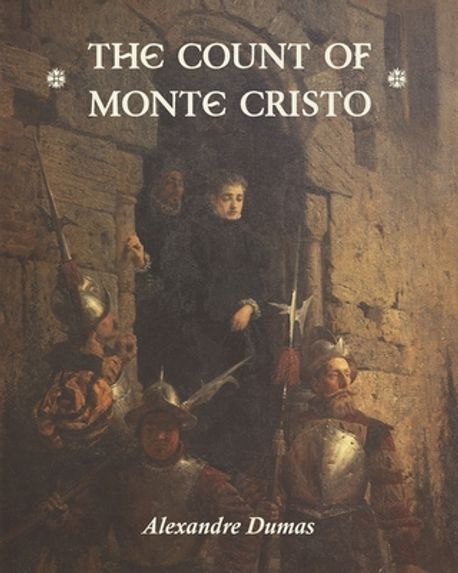 The Count of Monte Cristo | Dumas, Alexandre - 교보문고
