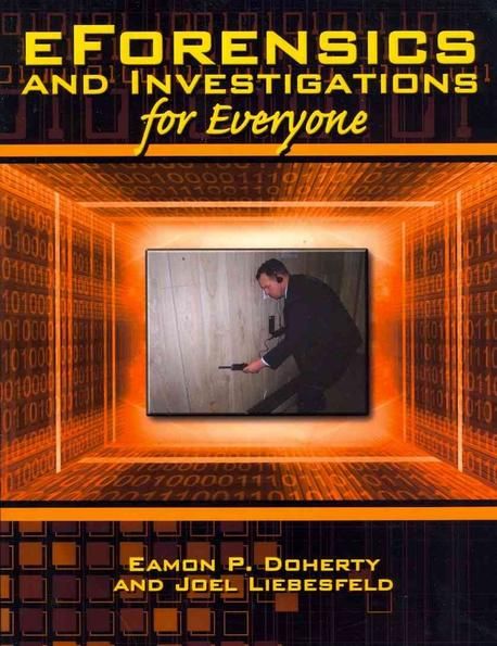 eForensics and Investigations for Everyone | Doherty, Eamon P. - 교보문고