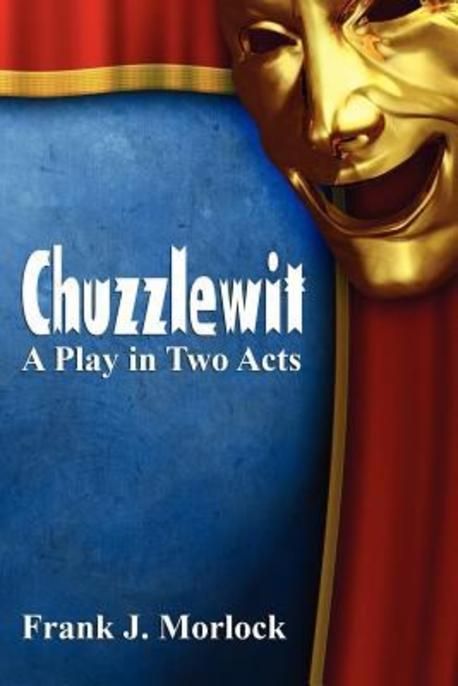 Chuzzlewit | Morlock, Frank J. - 교보문고
