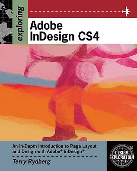 Exploring Adobe Indesign CS4 | Rydberg, Terry - 교보문고