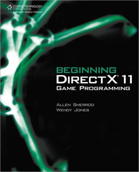 Beginning Directx 11 Game Programming | Sherrod, Allen/ Jones, Wendy/ / - 교보문고