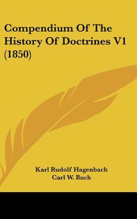 Compendium Of The History Of Doctrines V1 (1850) | Hagenbach, Karl ...