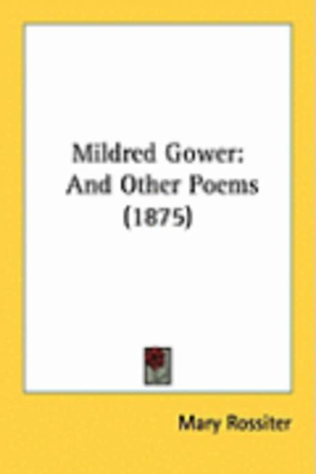 Mildred Gower | Rossiter, Mary - 교보문고