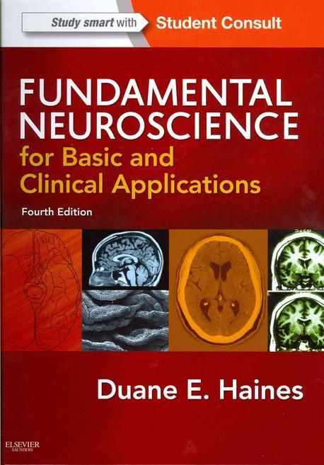Fundamental Neuroscience for Basic and Clinical Applications | W.B ...
