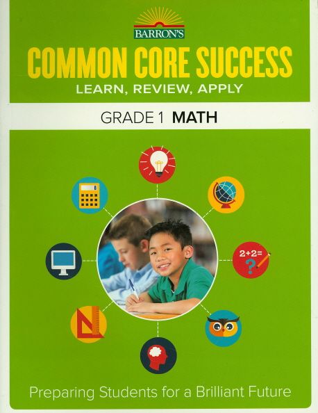 Common Core Success Math Grade 1 | Barron's Educational Series - 교보문고
