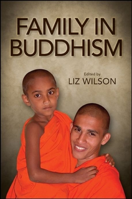 Family in Buddhism | Wilson, Liz - 교보문고