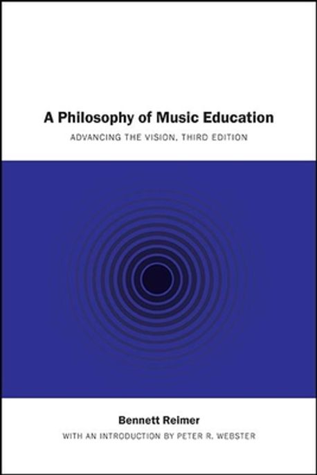 A Philosophy of Music Education | Bennett Reimer - 교보문고