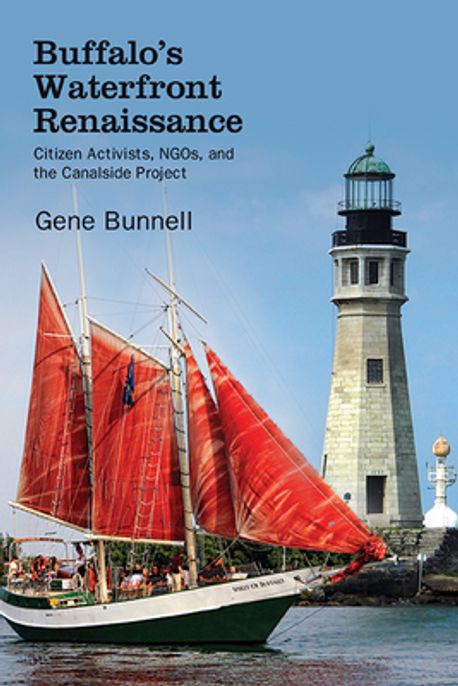 Buffalo's Waterfront Renaissance | Bunnell, Gene - 교보문고