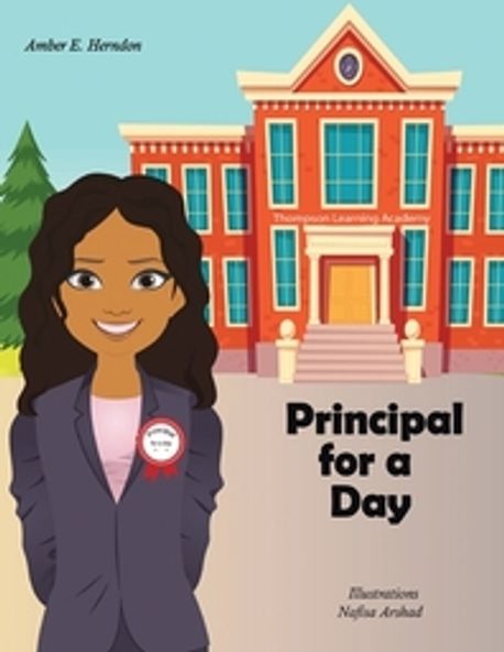 Principal for a Day | Amber E Herndon - 교보문고