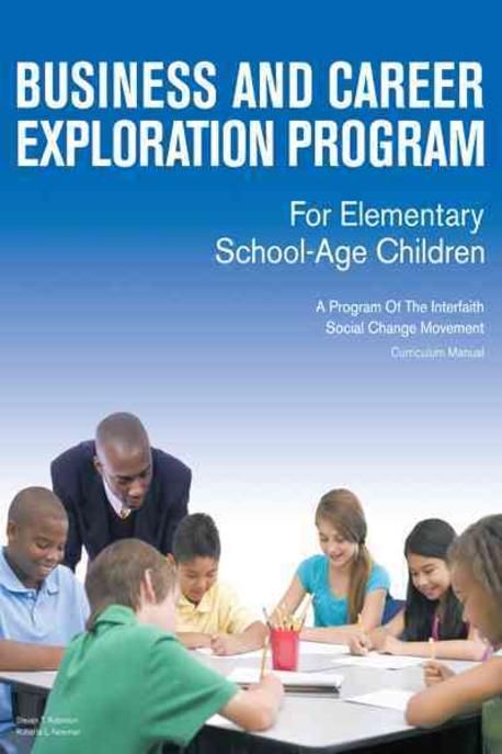Business and Career Exploration Program for Elementary School-Age ...