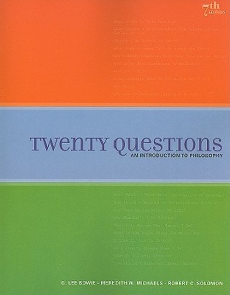 Twenty Questions : An Introduction to Philosophy | Bowie, G. Lee - 교보문고